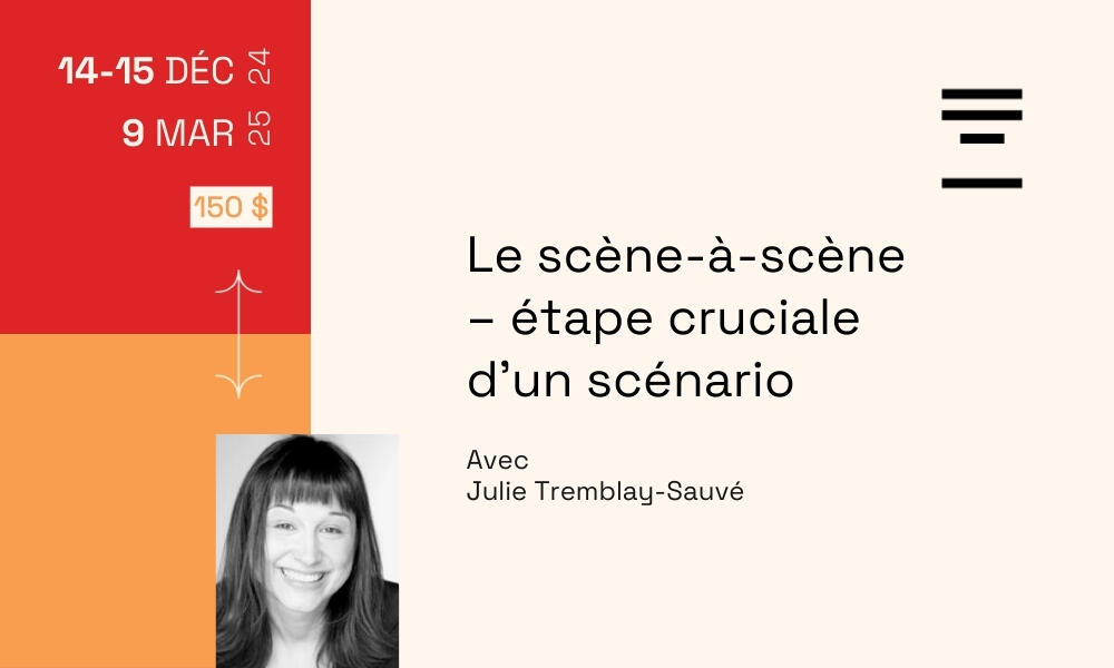 Le scène-à-scène – étape cruciale d'un scénario